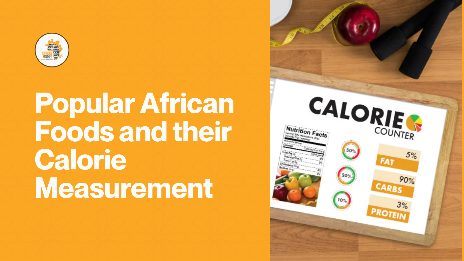Popular African Foods and their Calorie Measurement – Lafrique Market